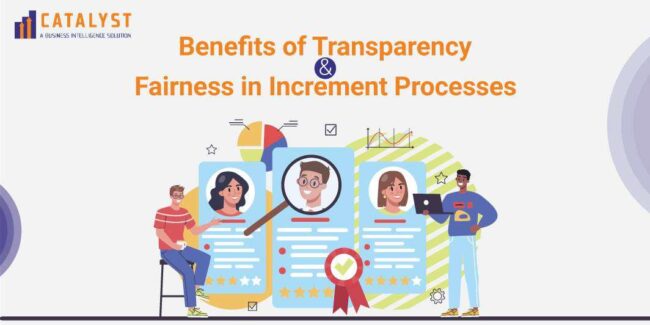 Benefits Of Transparency & Fairness In Increment Processes - Phi EDGE